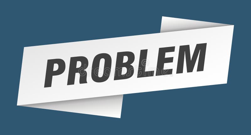 Problem Banner Template. Ribbon Label Sign. Sticker Stock Vector ...