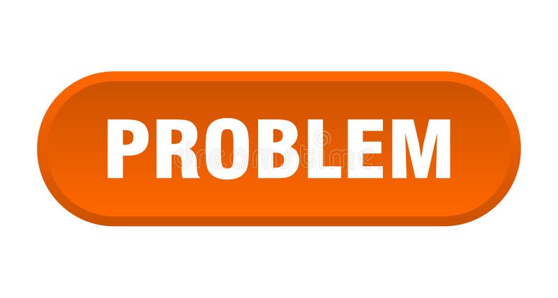 Problem button stock vector. Illustration of info, clipart - 156114631