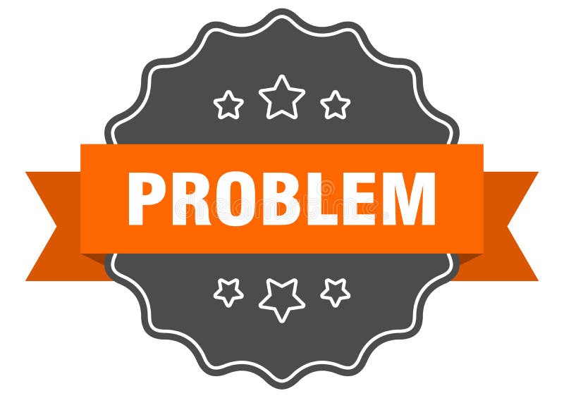 Problem Sticker. Problem Square Isolated Sign Stock Vector ...