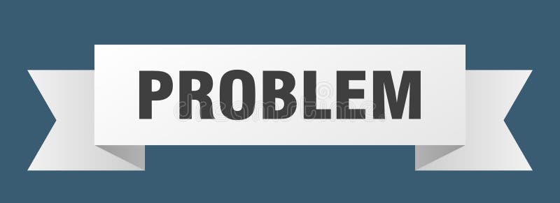 Problem Ribbon. Problem Isolated Band Sign Stock Vector - Illustration ...