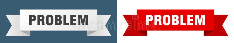 Problem Ribbon. Problem Isolated Paper Sign. Banner Stock Vector ...