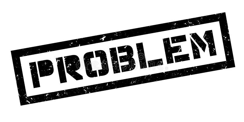 Problem rubber stamp stock illustration. Illustration of text - 83216129