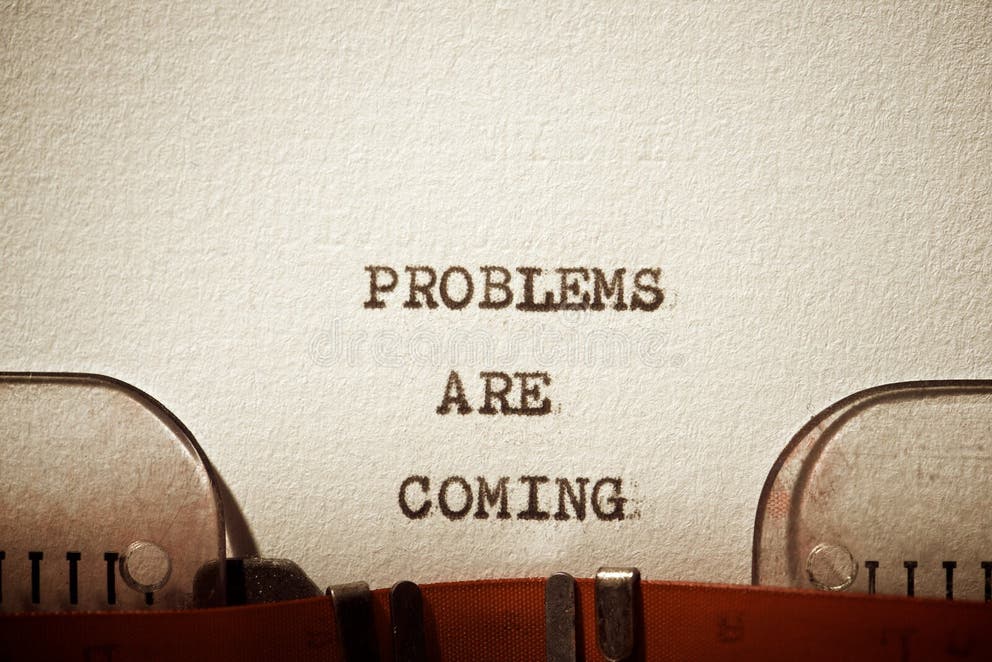 Problems are coming stock image. Image of text, coming - 263441901