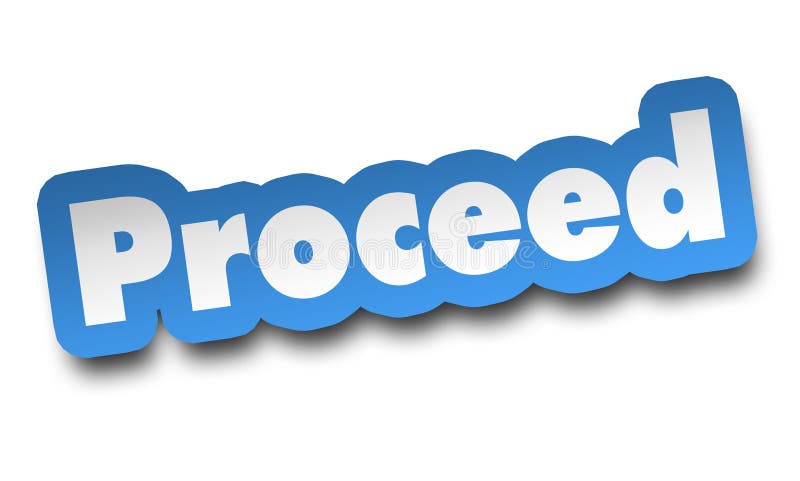 Proceed Concept 3d Illustration Isolated Stock Illustration ...