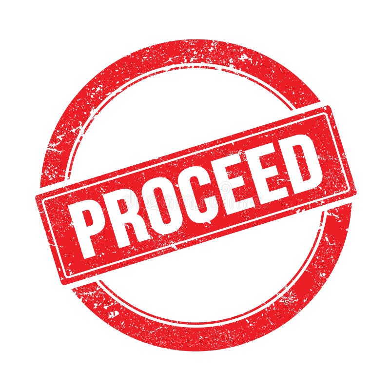PROCEED Text on Red Grungy Round Stamp Stock Illustration ...