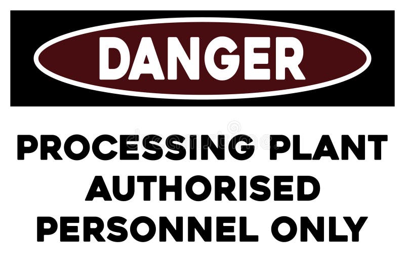 Processing Plant Authorised Personnel only Warning Sign Stock ...