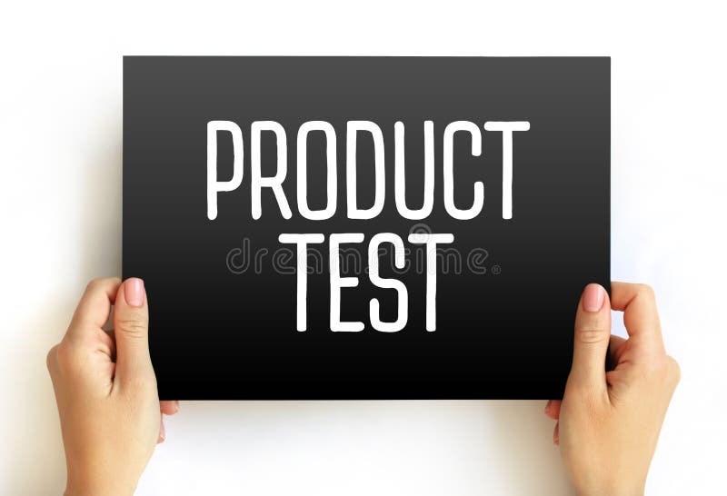 Product Test - Process of Measuring the Properties or Performance of ...