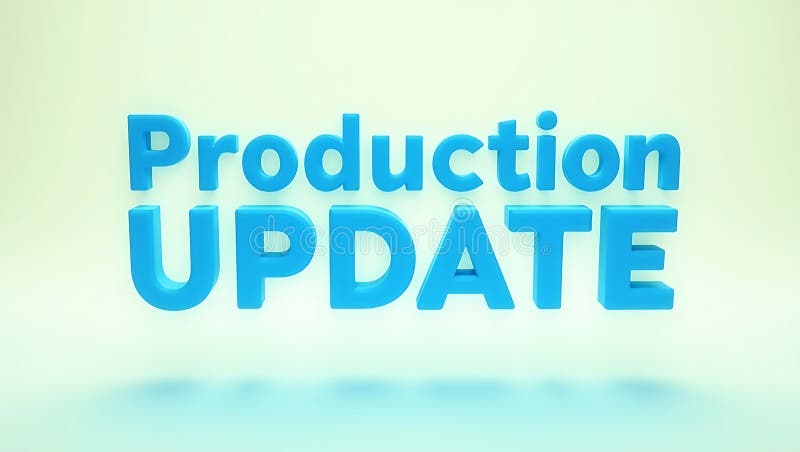 Production Update Announcement with Clear Blue Lettering Stock ...