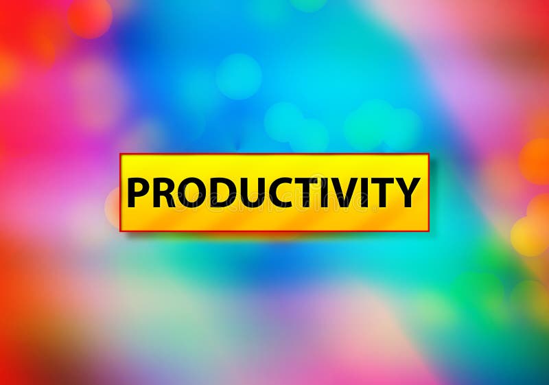Productivity Abstract Colorful Background Bokeh Design Illustration ... Productivity Abstract Colorful Background Bokeh Design Illustration ...