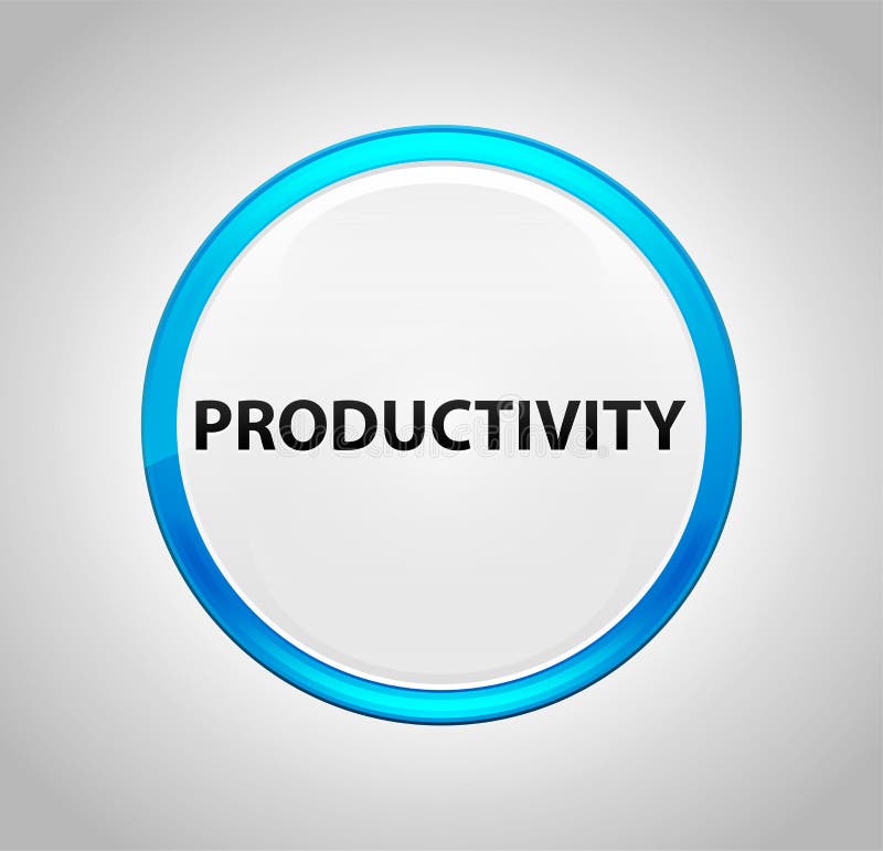Productivity Round Blue Push Button Stock Illustration - Illustration ...