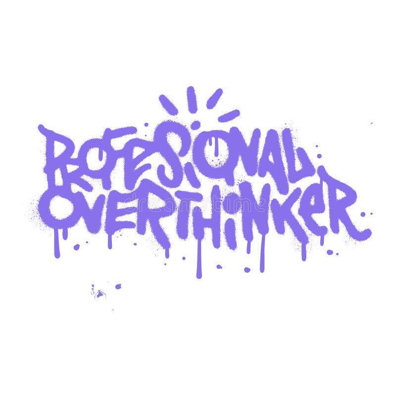 PROFESSIONAL OVERTHINKER - Urban Graffiti Style Typography for Clothes ...