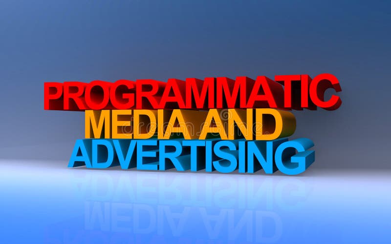 Programmatic Media and Advertising on Blue Stock Illustration ...