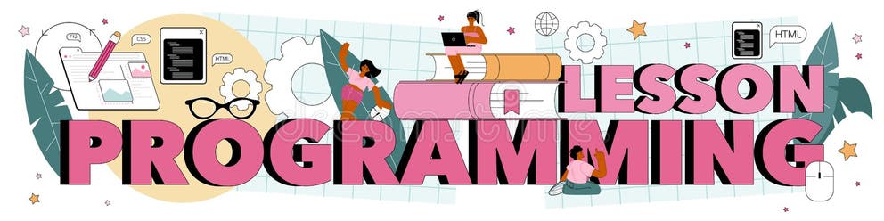 Programming Lesson Typographic Header. Idea of Coding, Testing Stock ...