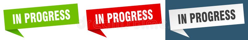 In Progress Banner. in Progress Speech Bubble Label Set Stock Vector ...