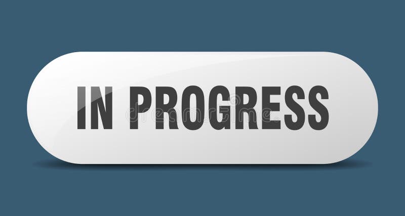 In Progress Button. in Progress Sign. Key. Push Button Stock Vector ...