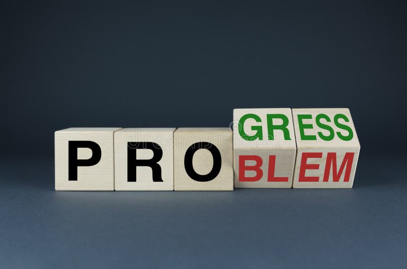 Progress or Problem. the Cubes Form the Choice Words Progress or ...
