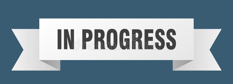 In Progress Ribbon. in Progress Isolated Paper Sign. Banner Stock ...