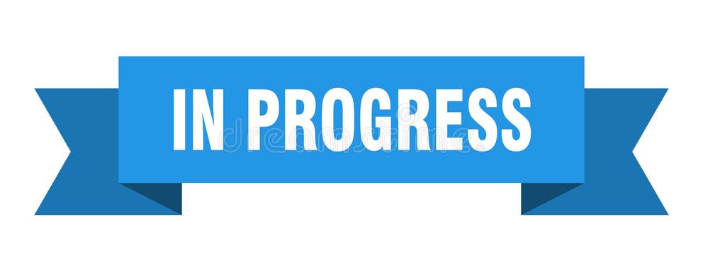 In progress ribbon. stock vector. Illustration of paper - 153877548