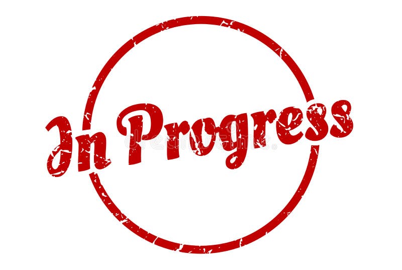In Progress Sign. in Progress Round Vintage Stamp Stock Vector ...