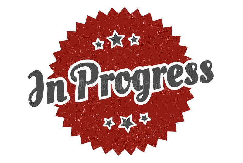 In Progress Sign. in Progress Vintage Retro Label Stock Vector ...