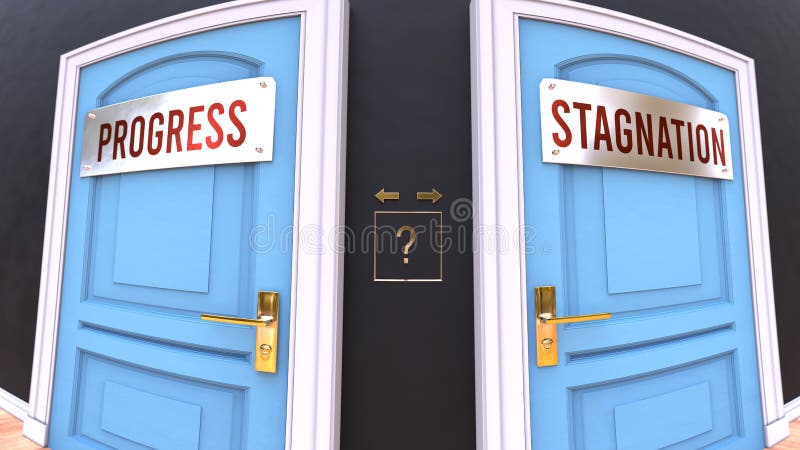 Progress or Stagnation - Two Options and a Choice Stock Illustration ...