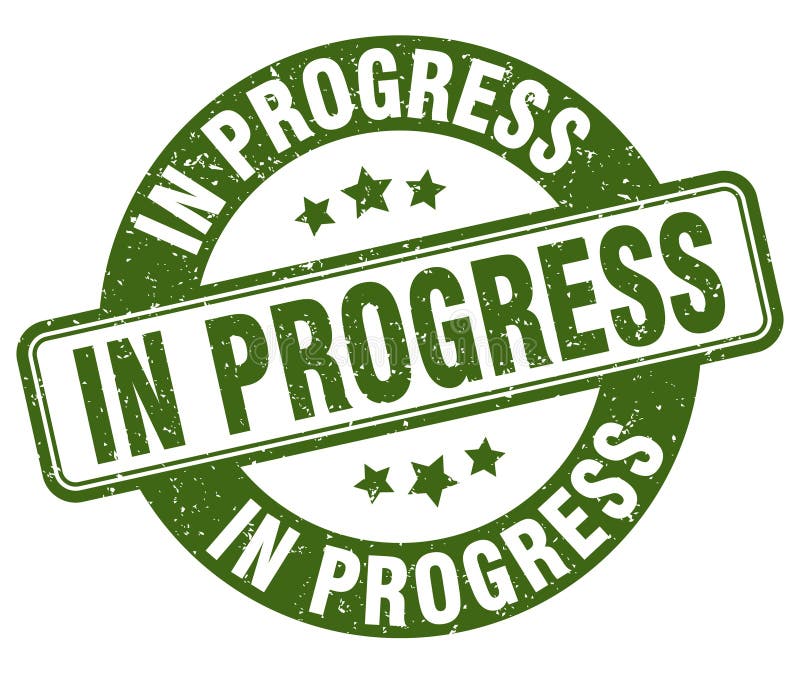 In Progress Stamp. in Progress Label. Round Grunge Sign Stock Vector ...