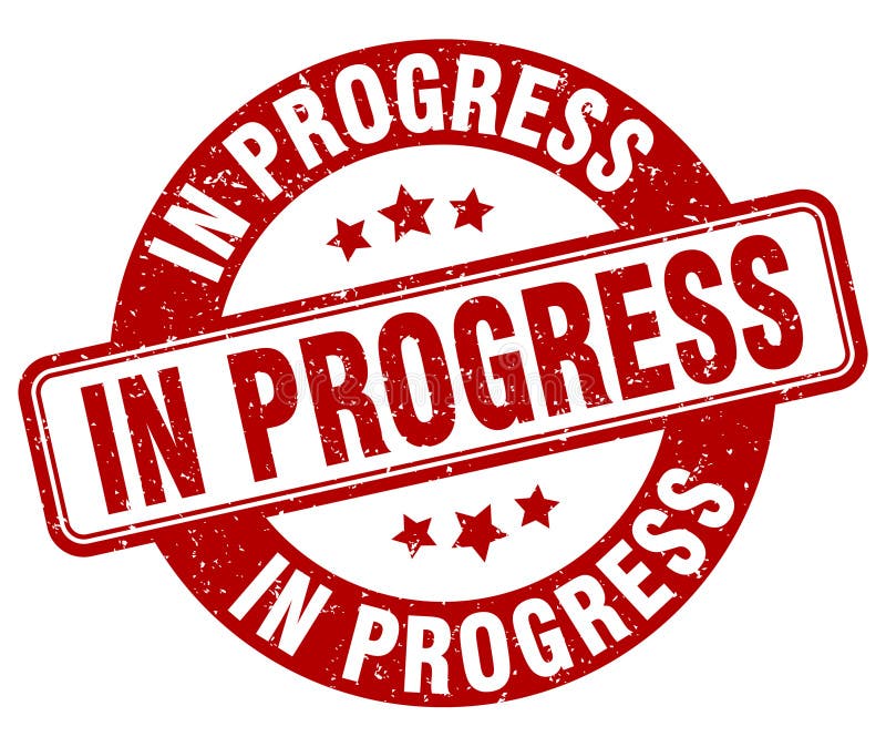 In Progress Stamp. in Progress Label. Round Grunge Sign Stock Vector ...