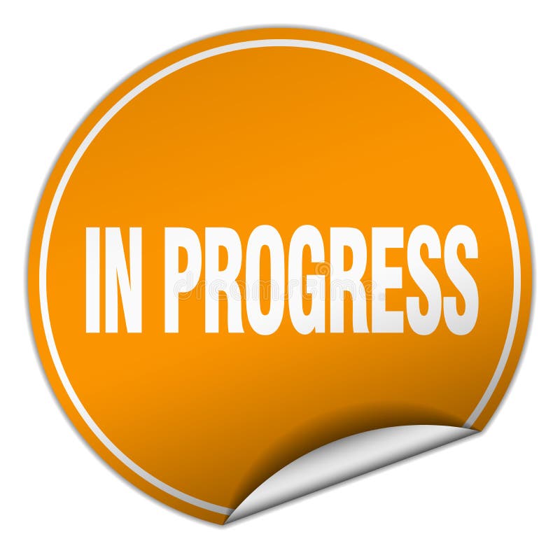 In progress sticker. stock vector. Illustration of blue - 158775363 In progress sticker. stock vector. Illustration of blue - 158775363