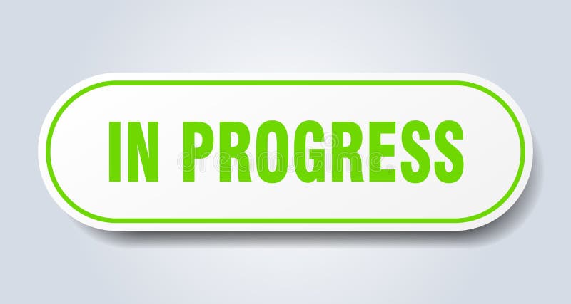 In progress sticker. stock vector. Illustration of blue - 158775363