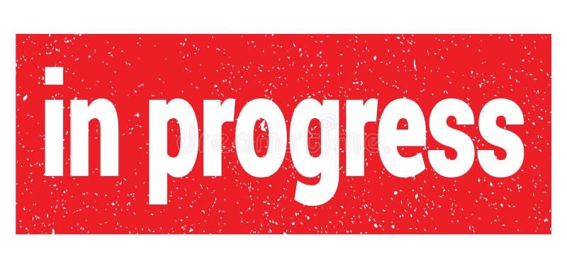 In Progress Text Written on Red Stamp Sign Stock Illustration ...