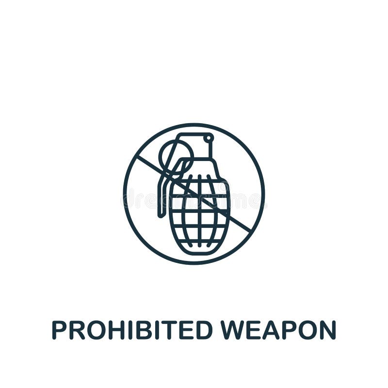 Prohibited Weapon Icon. Line Simple Line Protest Icon for Templates ...