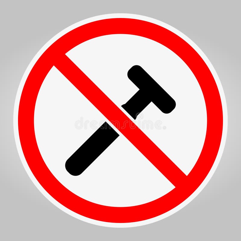 Prohibition Sign Against Hammer Usage for Safety and Compliance ...