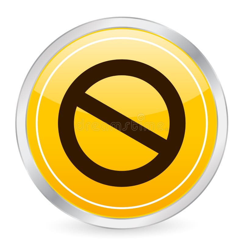 Prohibition Sign Yellow Circle Stock Vector - Illustration of ...