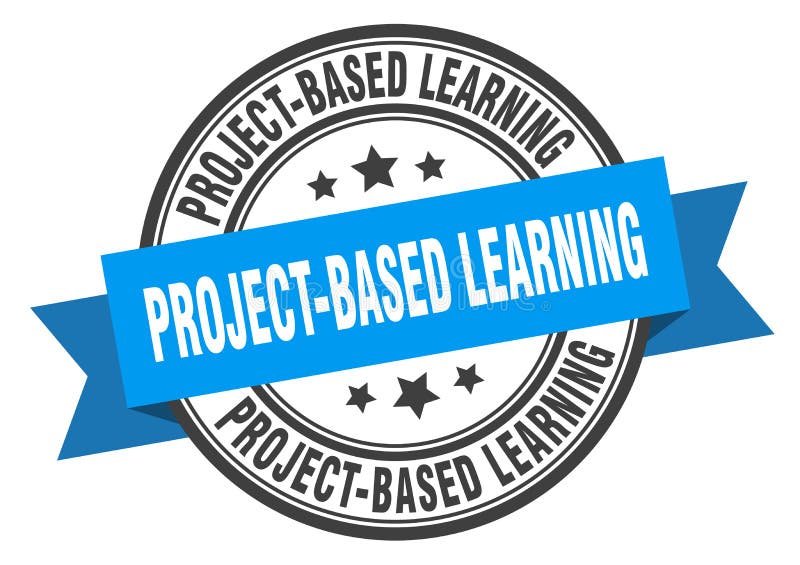 Project-based Learning Label. Project-based Learning Round Band Sign ...