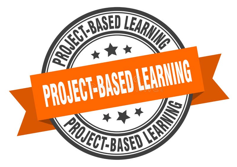 Project-based Learning Label. Project-based Learning Round Band Sign ...