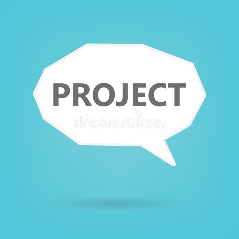 Project Concept on Speech Bubble Stock Vector - Illustration of ...