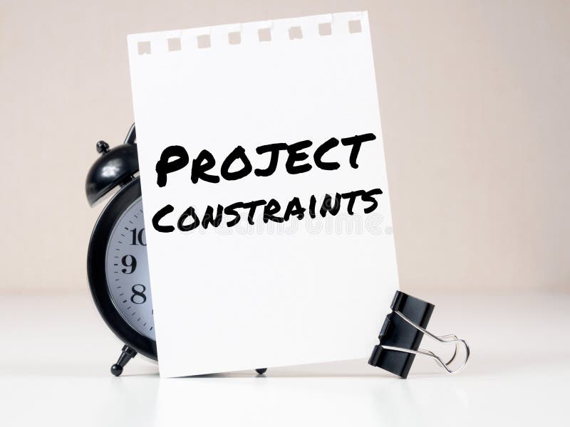 Project Constraints Header on White Note Paper Background Alarm Clock ...