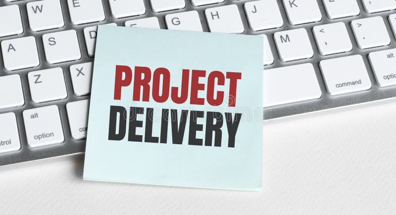 PROJECT DELIVERY Word Concept on Sticker on the Keyboard Stock Photo ...