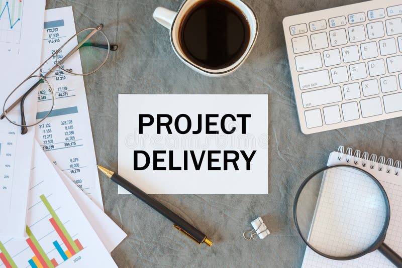 PROJECT DELIVERY is Written in a Document on the Office Desk, Diagram ...