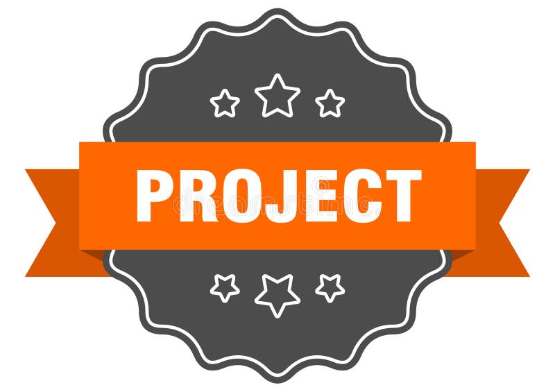 Project Label. Project Isolated Seal. Sticker. Sign Stock Vector ...