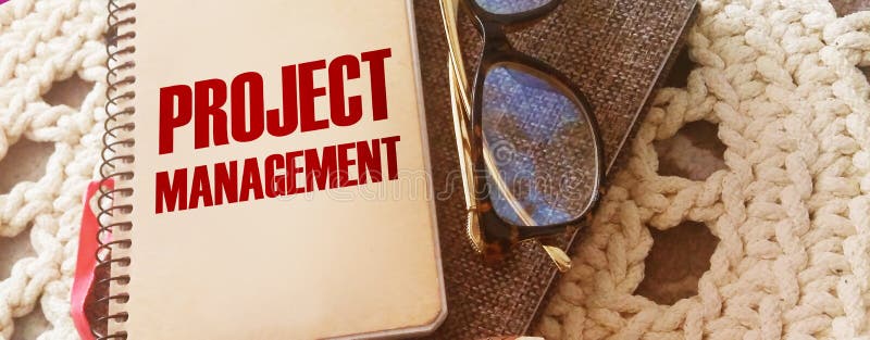 Project Management Text on Notebook, Glasses, Pen on Carpet. Business ...