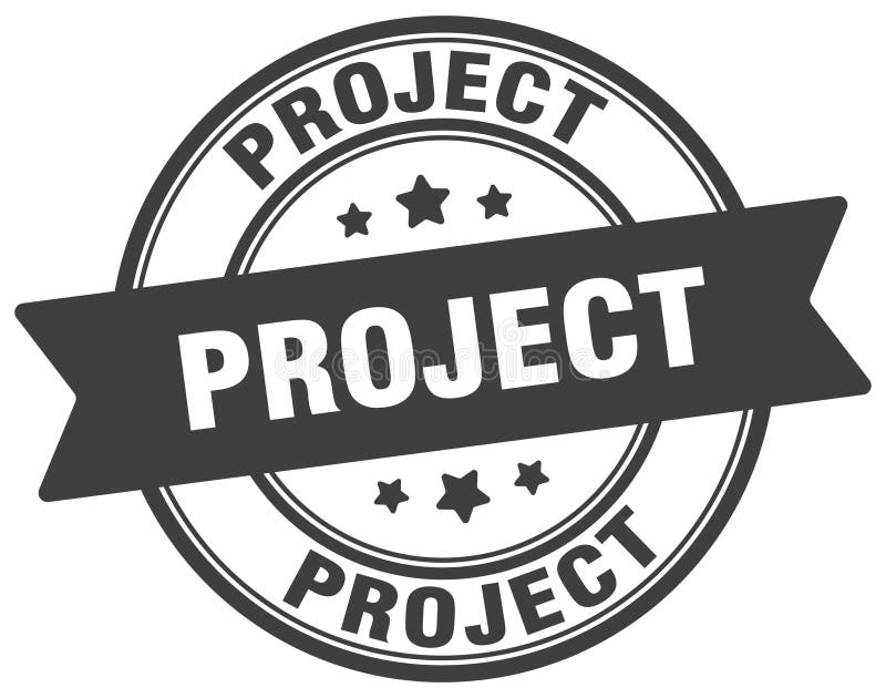Project Stamp. Project Label on Transparent Background. Round Sign ...