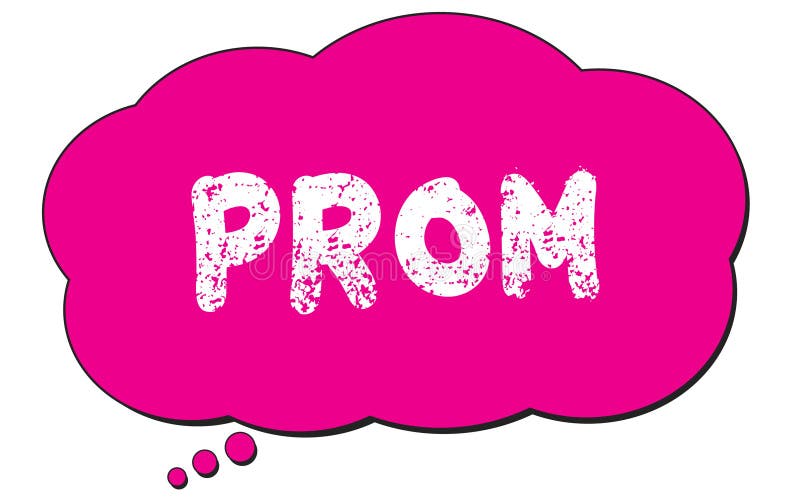 PROM Text Written on a Pink Thought Bubble Stock Illustration ...