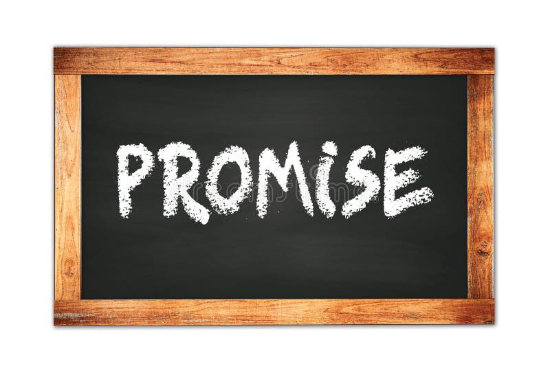 PROMISE Text Written on Wooden Frame School Blackboard Stock ...