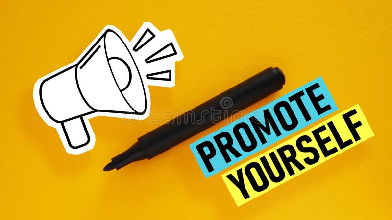Promote Yourself is Shown Using the Text Stock Image - Image of ...
