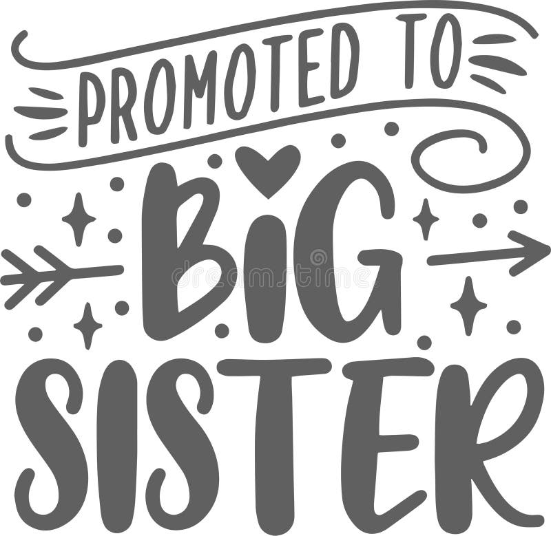 Promovido a Citas Inspiradoras De Una Hermana Mayor Ilustración del ... Promovido a Citas Inspiradoras De Una Hermana Mayor Ilustración del ...