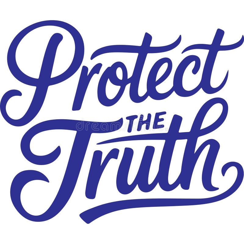 Protect the Truth Typography Art Stock Vector - Illustration of values ...
