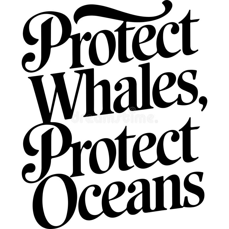 Protect Whales, Protect Oceans Stock Vector - Illustration of graphic ...