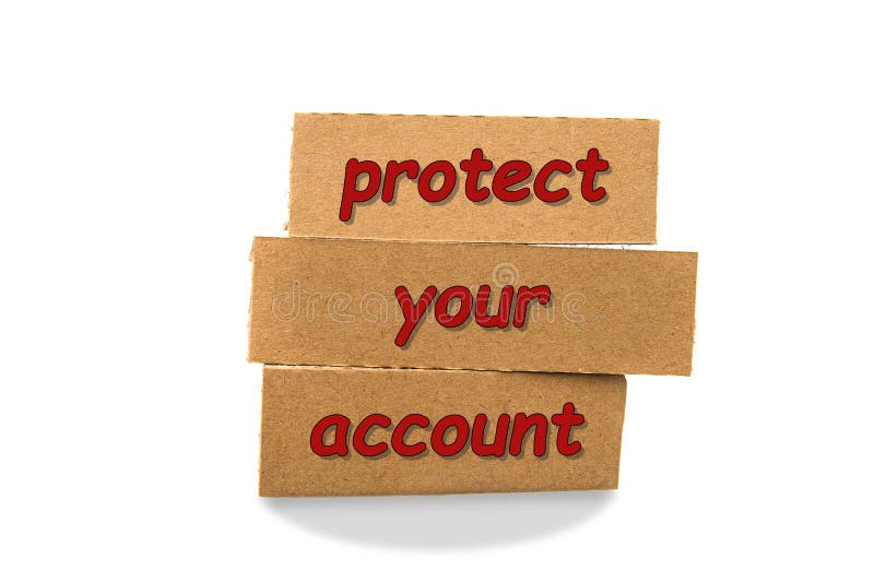 Protect Your Account Sign on a White Stock Image - Image of internet ...