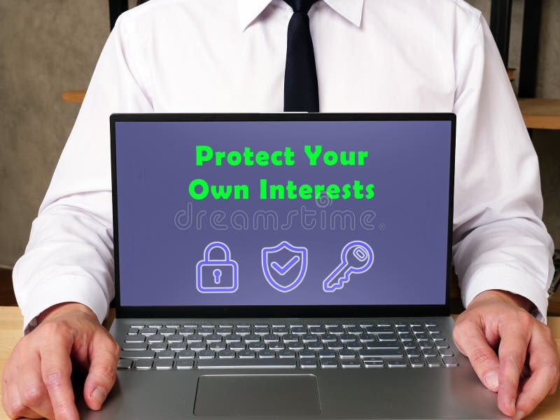 Protect Your Own Interests Inscription on the Page Stock Photo - Image ...